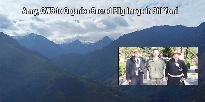 Arunachal: Army, GWS to Organise Sacred Pilgrimage in Shi Yomi