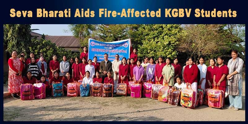 Arunachal: Seva Bharati Aids Fire-Affected KGBV Students
